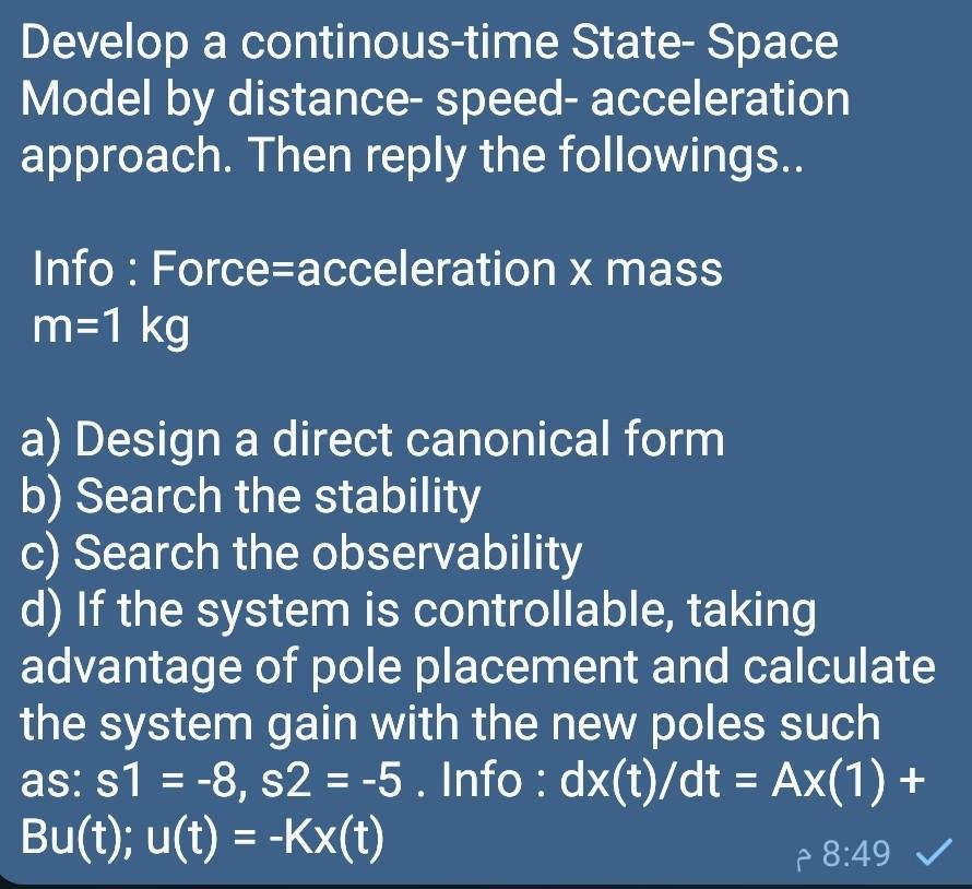 Solved Develop a continous-time State-Space Model by | Chegg.com