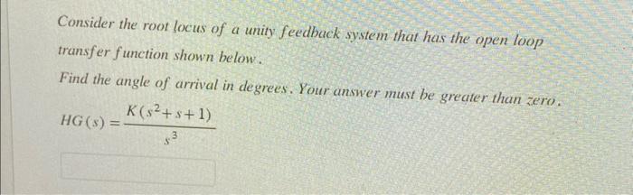 Solved Consider the root locus of a unity feedback system | Chegg.com