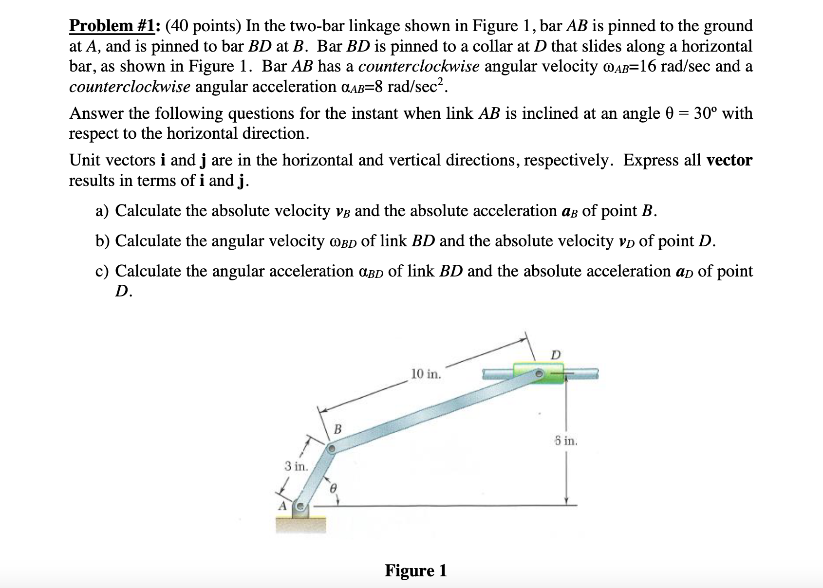 Solved Problem #1: (40 ﻿points) In ﻿the two-bar linkage | Chegg.com