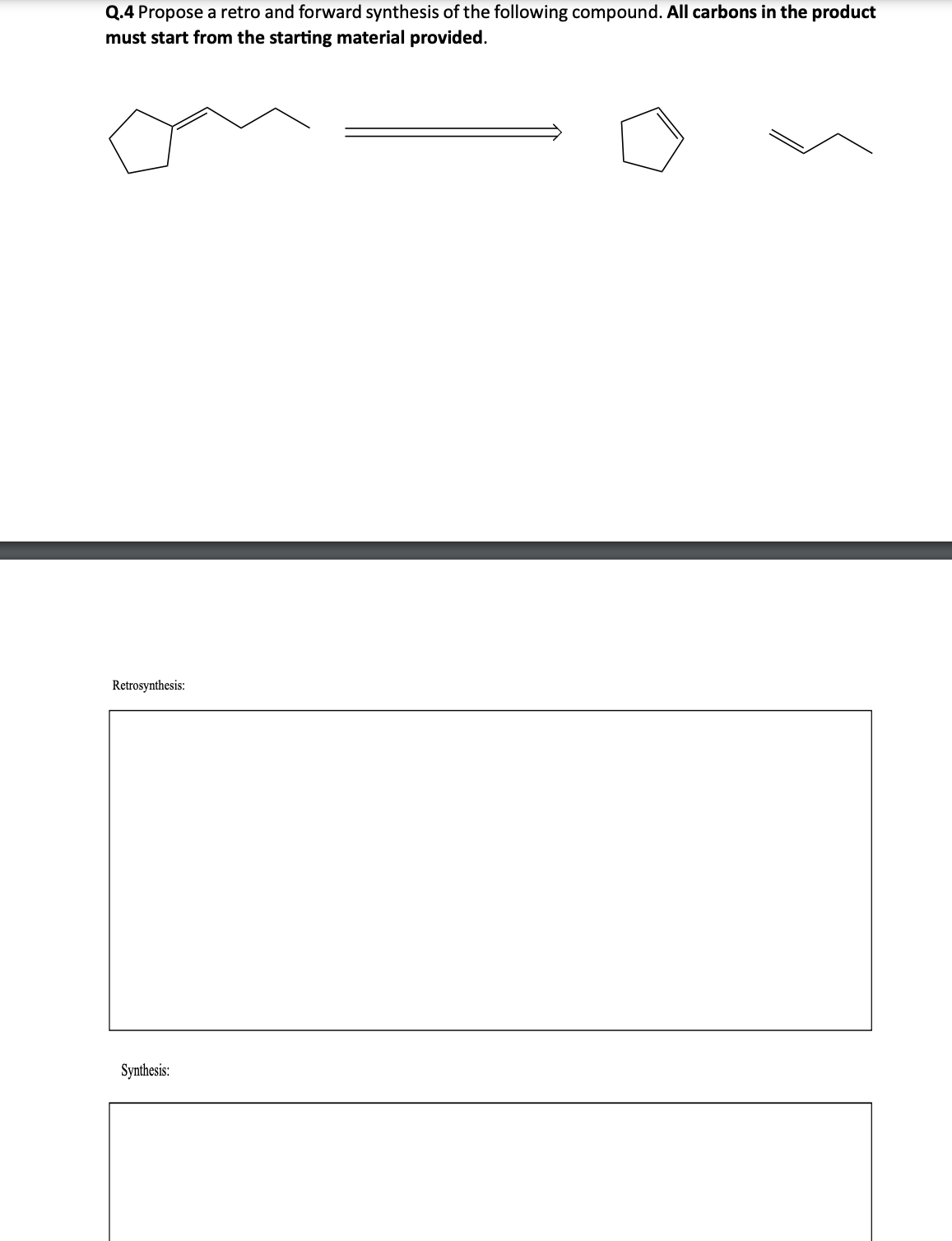 Solved Q. 4 ﻿Propose a retro and forward synthesis of the | Chegg.com