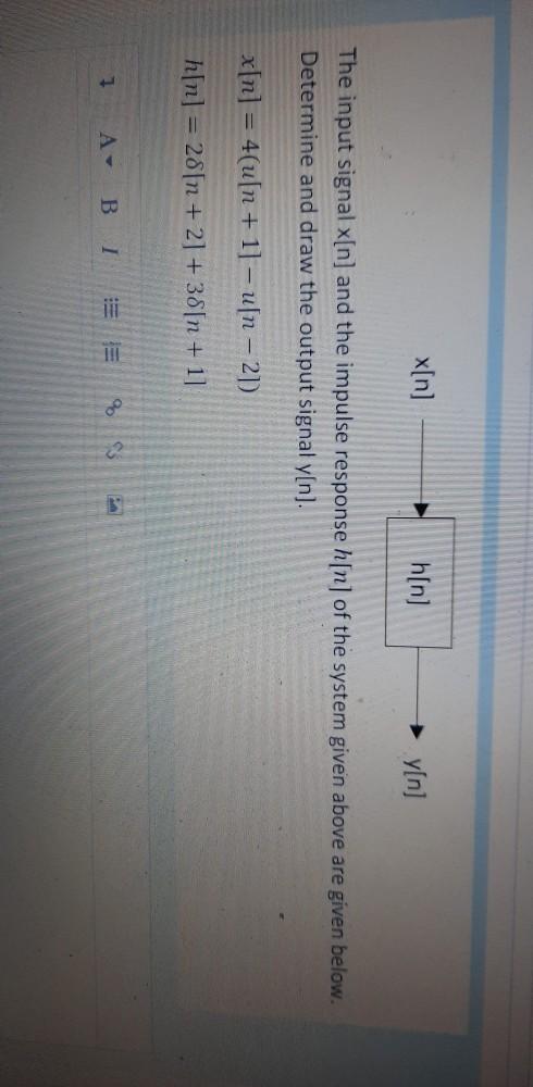 Solved x[n] h[n] y[n] The input signal x[n) and the impulse | Chegg.com