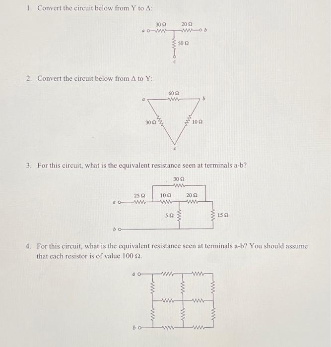 Solved 1. Convert the circuit below from Y to : 2. Convert | Chegg.com