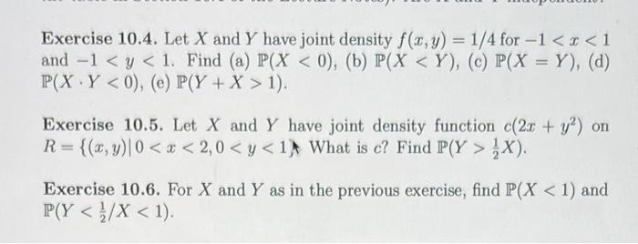 Solved Exercise 10.4. Let X and Y have joint density | Chegg.com