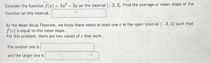 Solved Consider the function f(x)=3x3−2x on the interval | Chegg.com