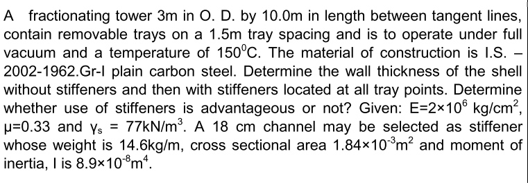 A fractionating tower 3 ﻿m in O . ﻿D. ﻿by 10.0 ﻿m in | Chegg.com