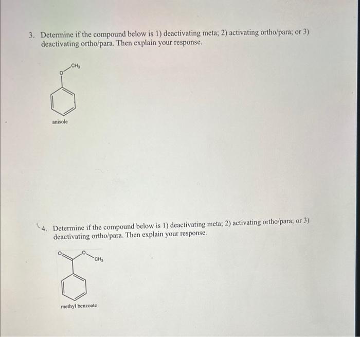 Solved 3. Determine if the compound below is 1) deactivating | Chegg.com