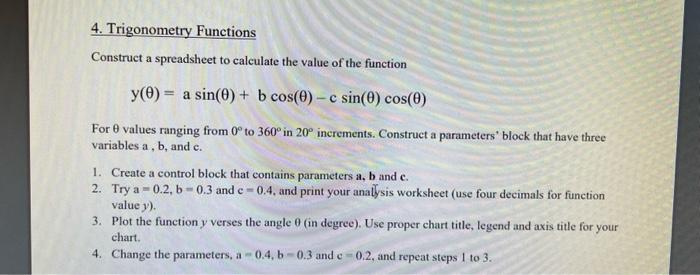 Solved 4. Trigonometry Functions Construct a spreadsheet to | Chegg.com
