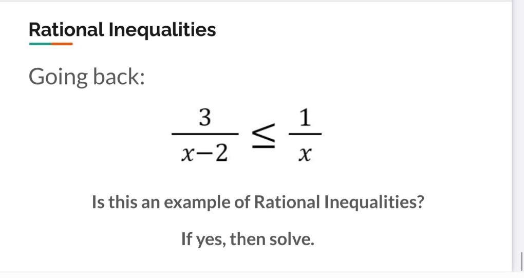 Solved Rational Inequalities Going back: x−23≤x1 Is this an | Chegg.com