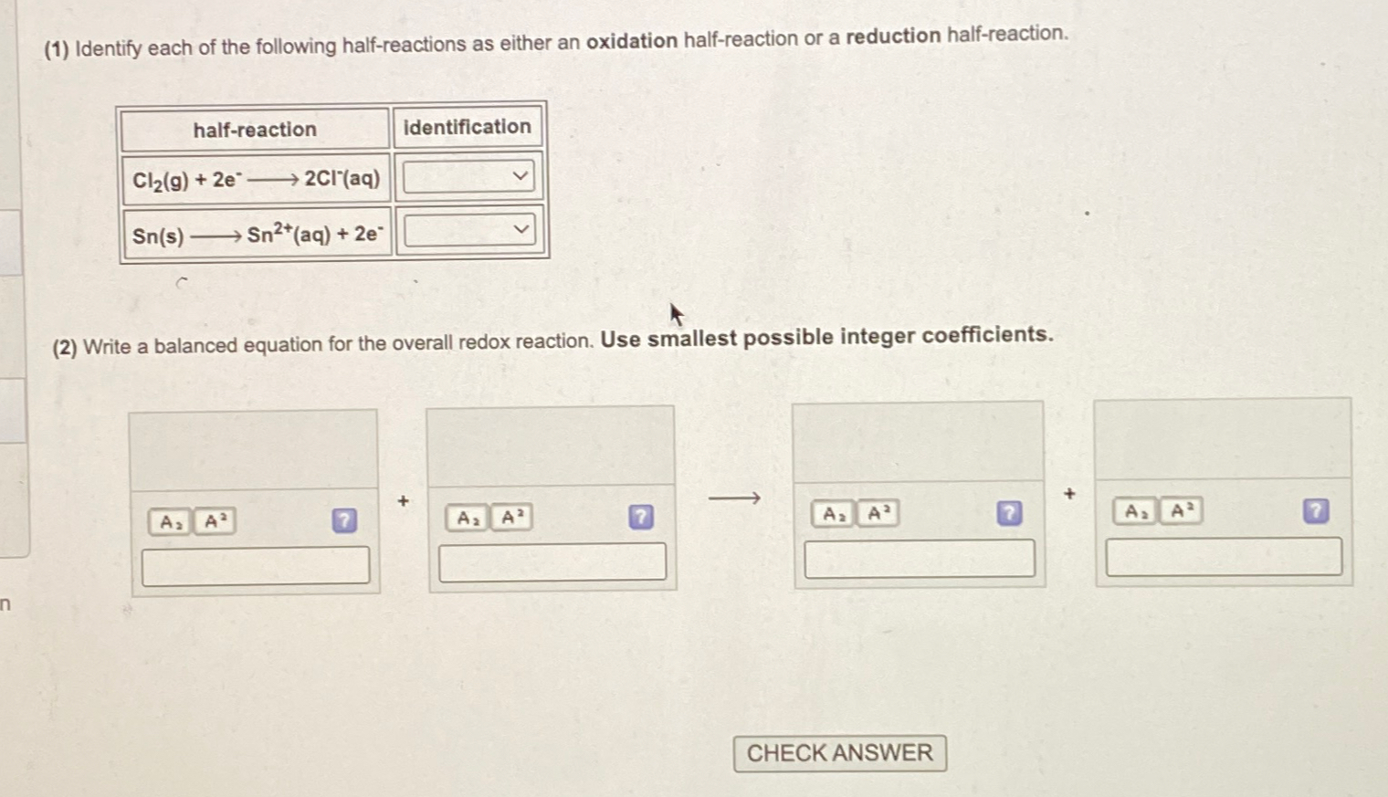 Solved (1) ﻿Identify each of the following half-reactions as | Chegg.com