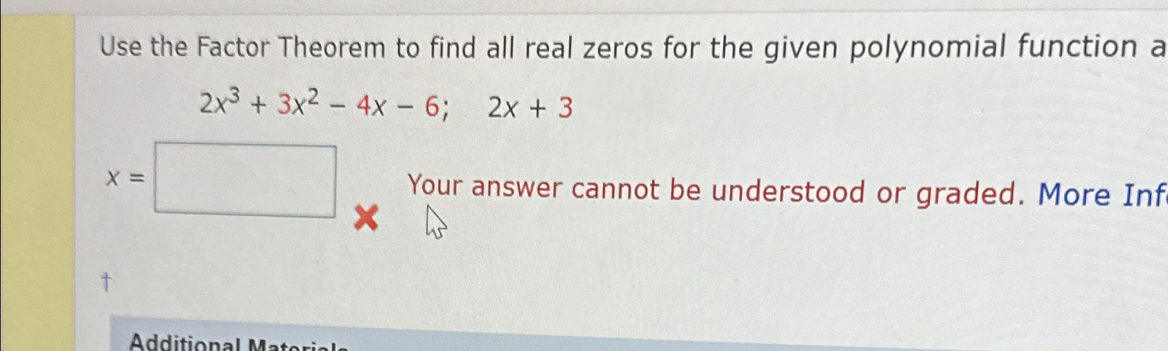 Solved Use the Factor Theorem to find all real zeros for the | Chegg.com