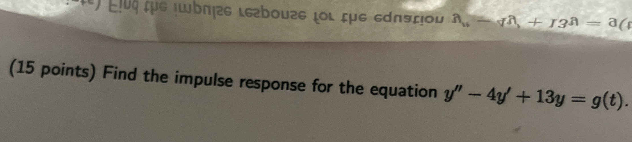 Solved (15 ﻿points) ﻿Find the impulse response for the | Chegg.com
