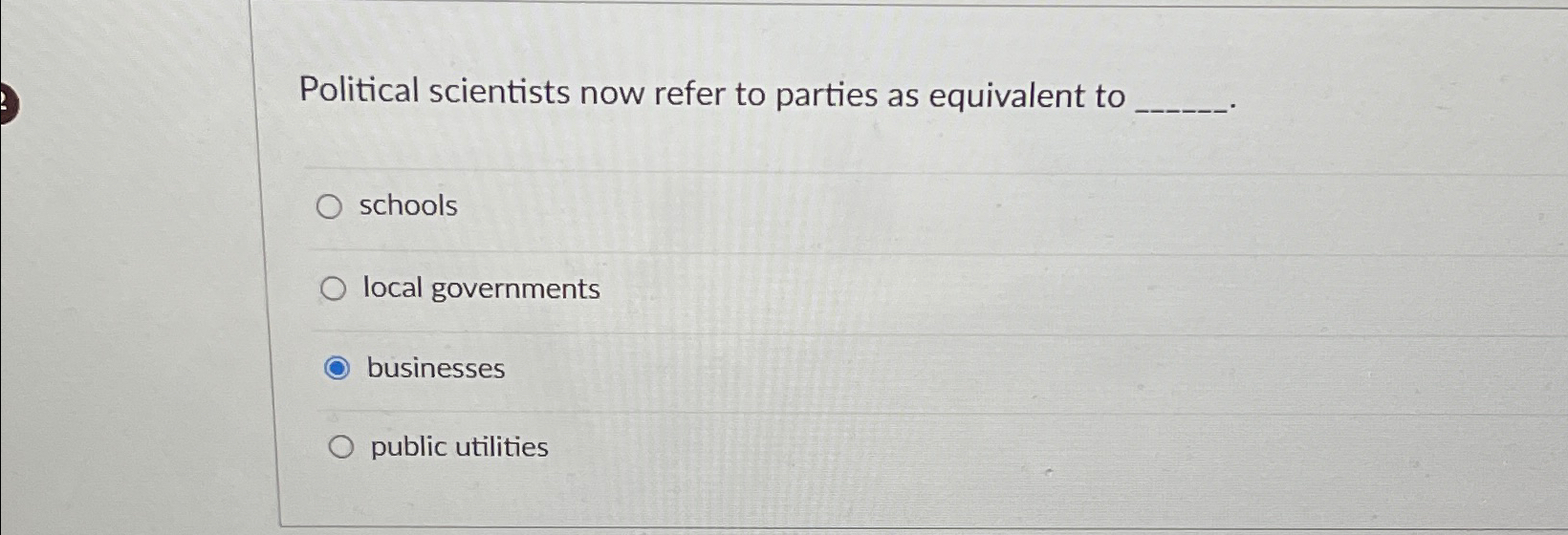 Solved Political scientists now refer to parties as | Chegg.com
