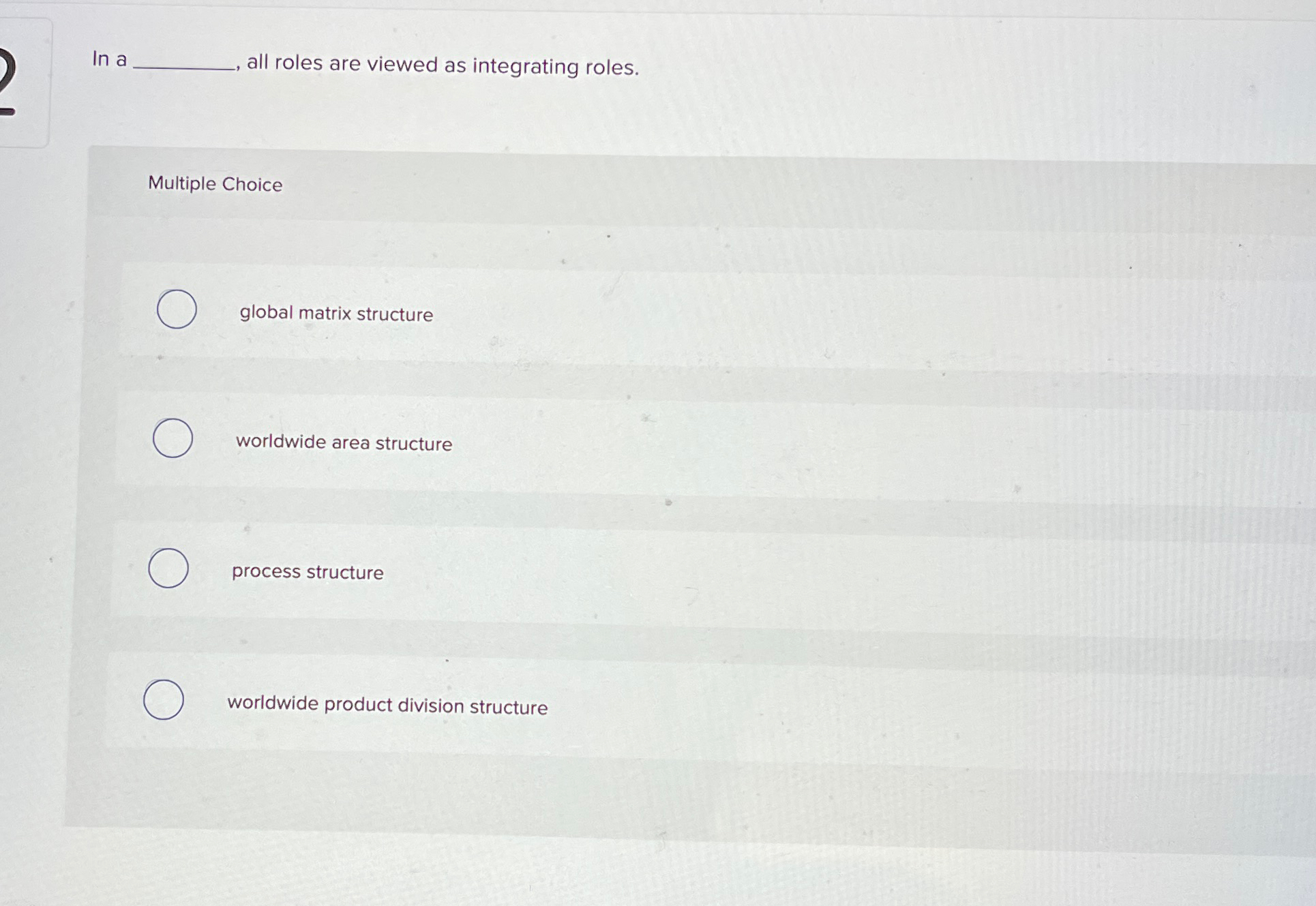 Solved In a all roles are viewed as integrating | Chegg.com