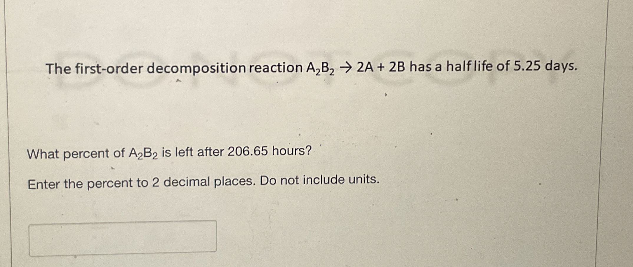 Solved The first-order decomposition reaction A2B2→2A+2B | Chegg.com