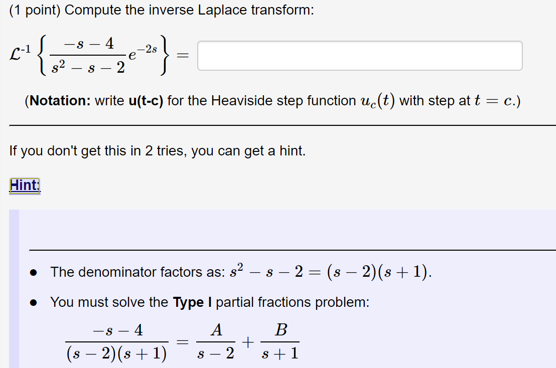 Solved 1The denominator factors as: s2-s-2=(s-2)(s+1).You | Chegg.com