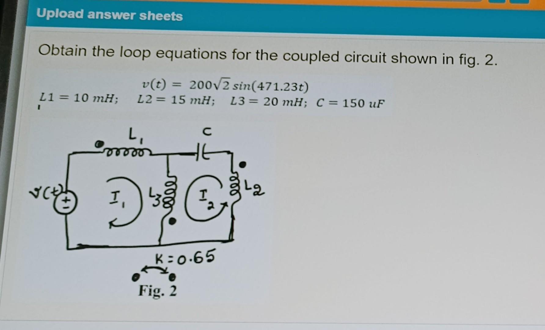 Solved Upload answer sheets Obtain the loop equations for | Chegg.com