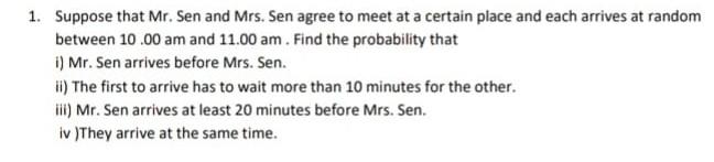 Solved 1. Suppose that Mr. Sen and Mrs. Sen agree to meet at | Chegg.com