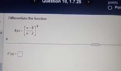 Solved Differentiate the function.f(x)=(x-8x-2)6f'(x)= | Chegg.com