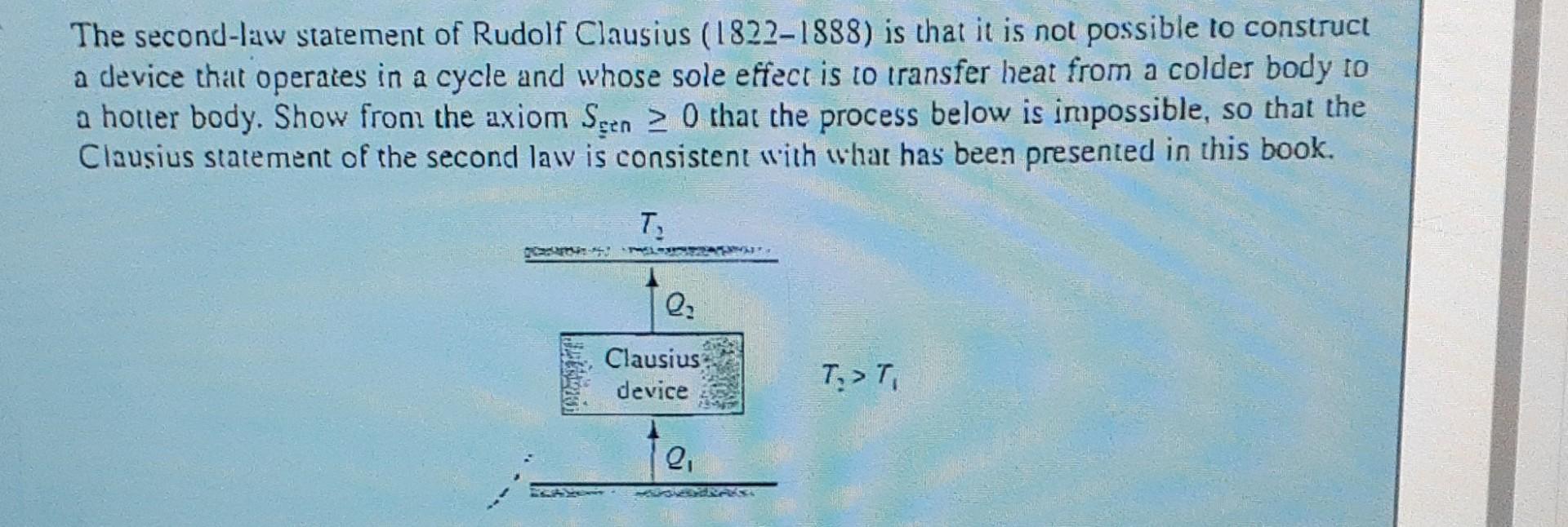 Solved The second-law statement of Rudolf Clausius | Chegg.com