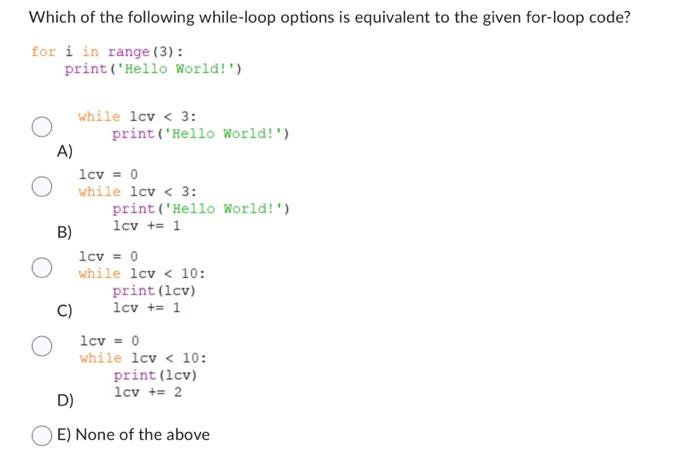 Solved Which of the following while-loop options is | Chegg.com