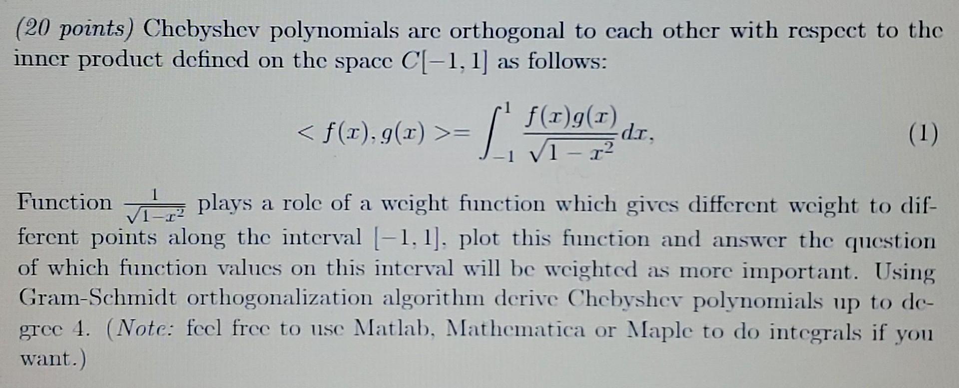 Solved (20 points) Chebyshev polynomials are orthogonal to | Chegg.com
