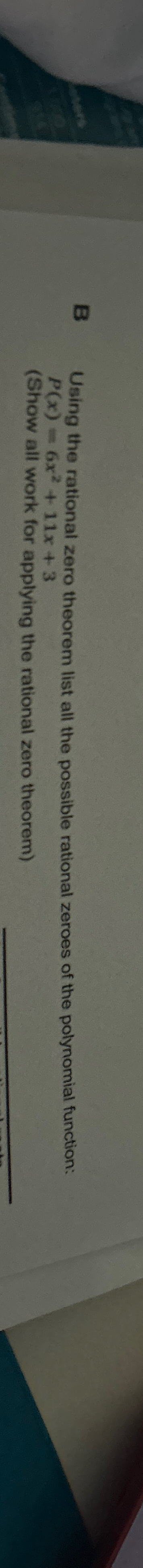 Solved B Using the rational zero theorem list all the | Chegg.com