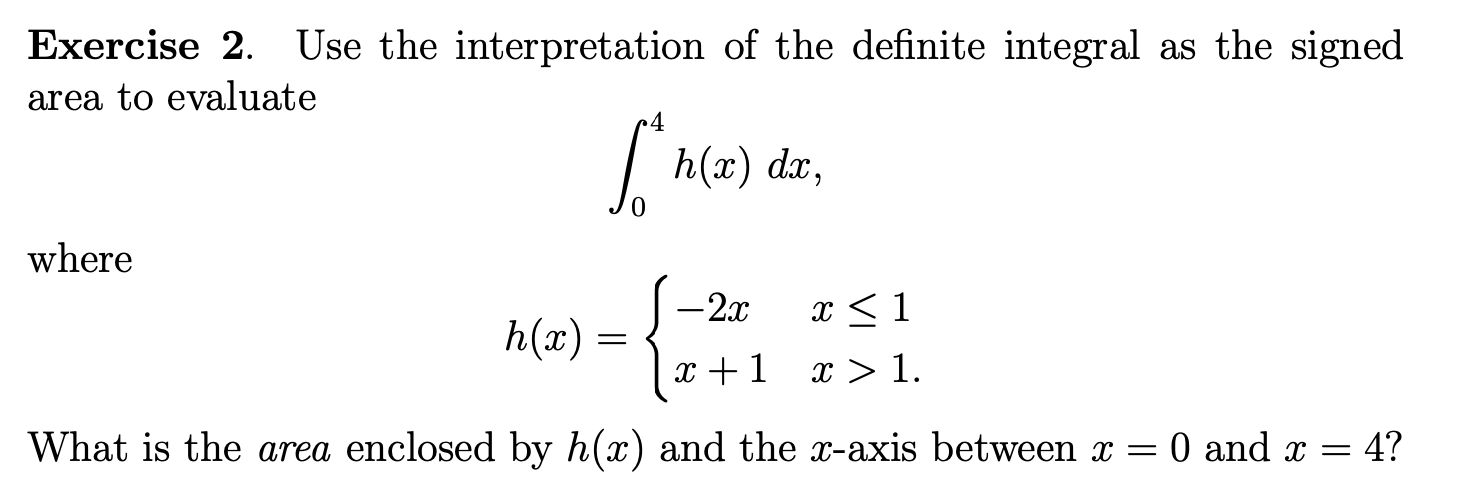 Solved Exercise 2. ﻿Use the interpretation of the definite | Chegg.com