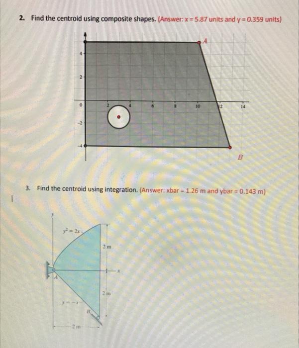 Solved 2. Find the centroid using composite shapes. (Answer: | Chegg.com
