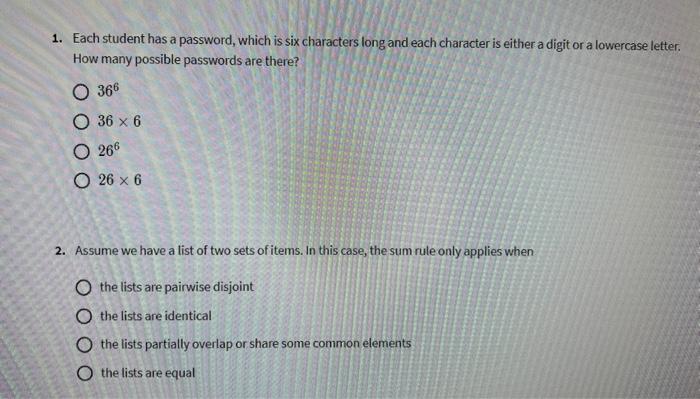 Solved 1. Each student has a password, which is six | Chegg.com