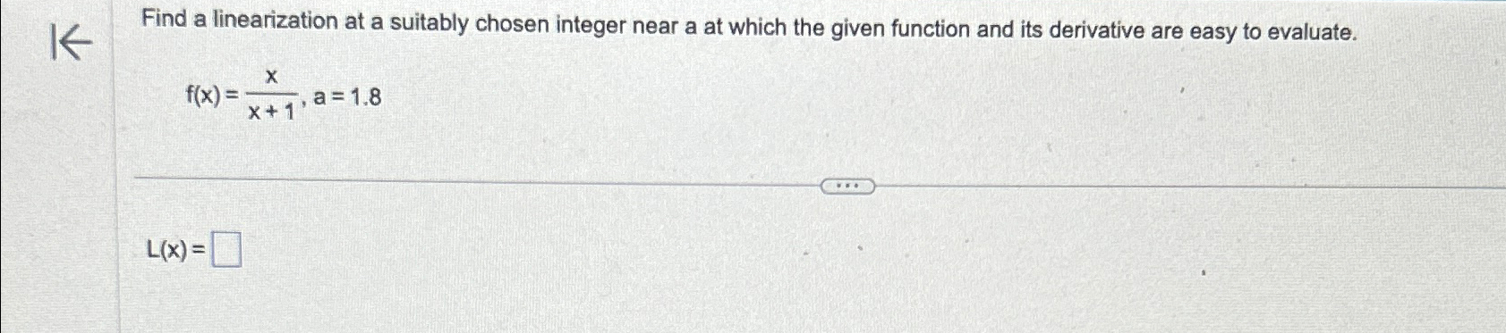 Solved Find a linearization at a suitably chosen integer | Chegg.com