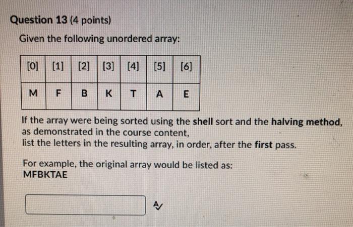 Solved Question 13 (4 points) Given the following unordered | Chegg.com