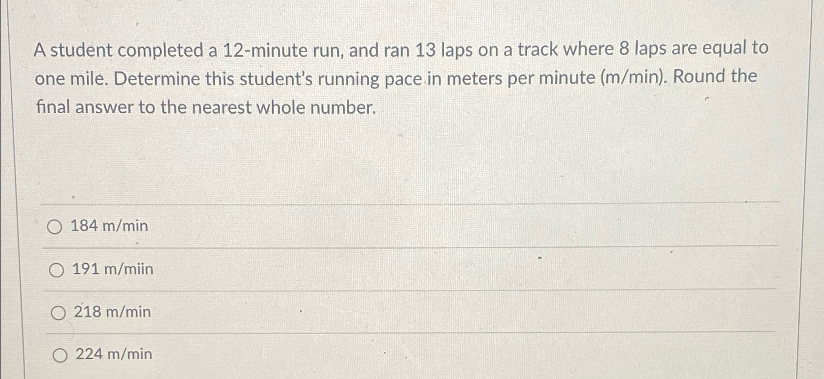 Solved A student completed a 12-minute run, and ran 13 ﻿laps | Chegg.com