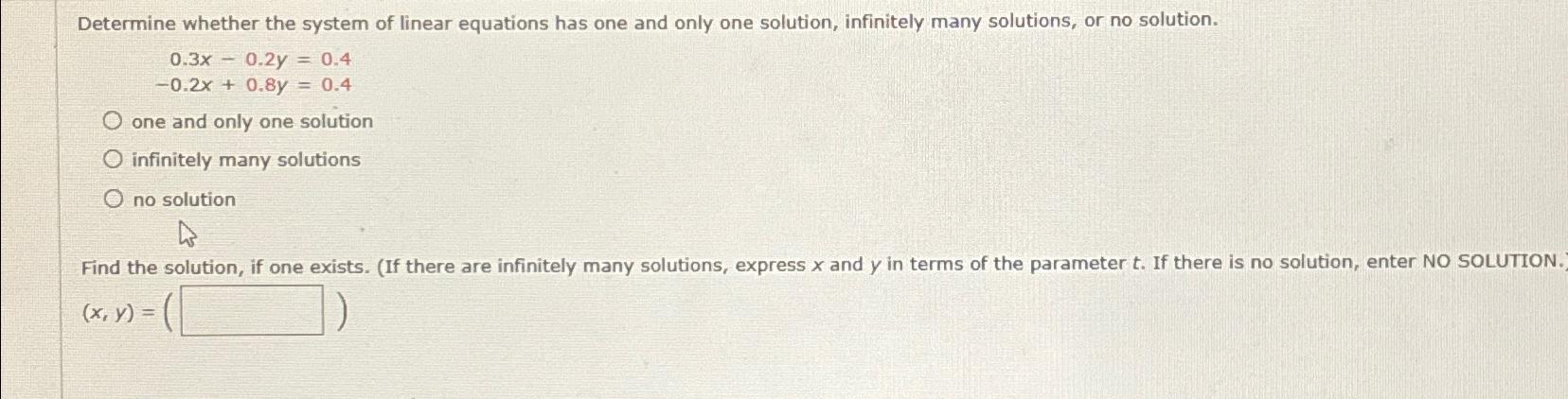 Solved Determine whether the system of linear equations has | Chegg.com
