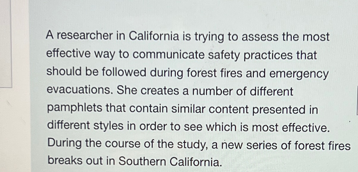Solved A researcher in California is trying to assess the | Chegg.com