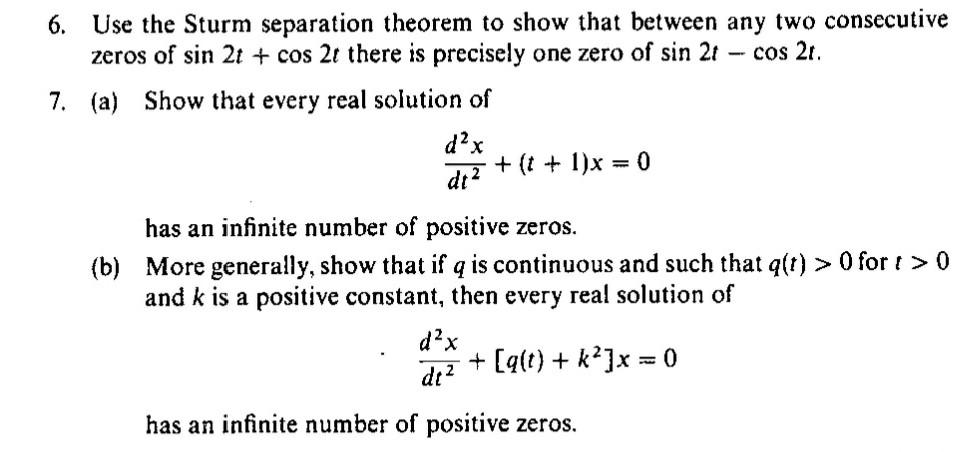 Solved 6. Use the Sturm separation theorem to show that | Chegg.com