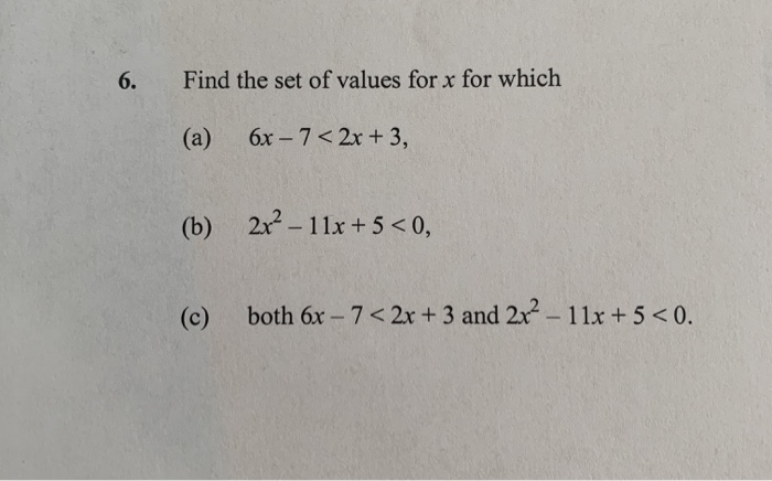 Solved Find the set of values for x for which 6. 6x - 7 | Chegg.com
