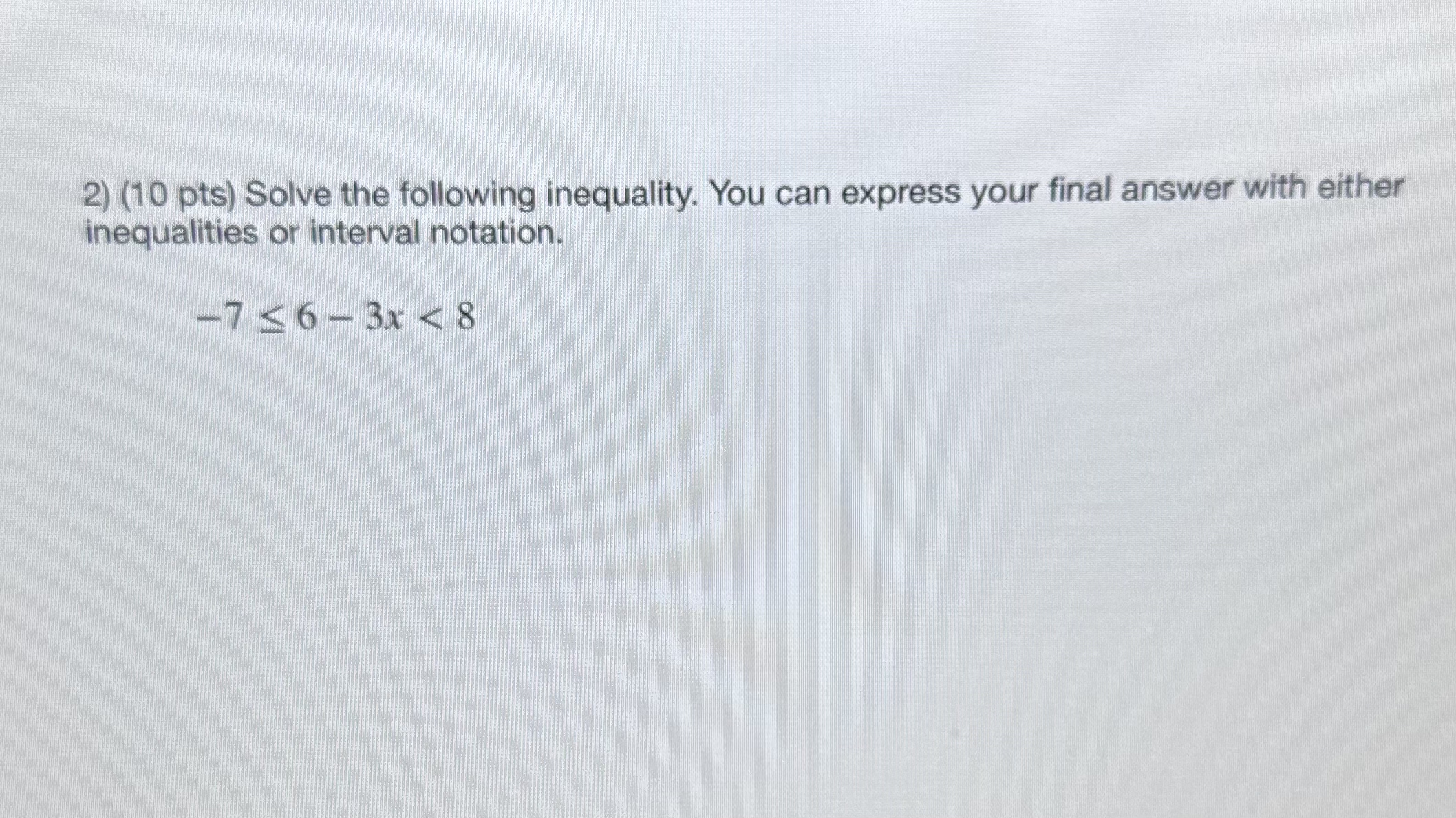 Solved (10 ﻿pts) ﻿Solve the following inequality. You can | Chegg.com