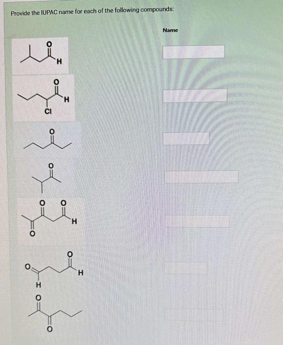 Solved Provide the IUPAC name for each of the following | Chegg.com