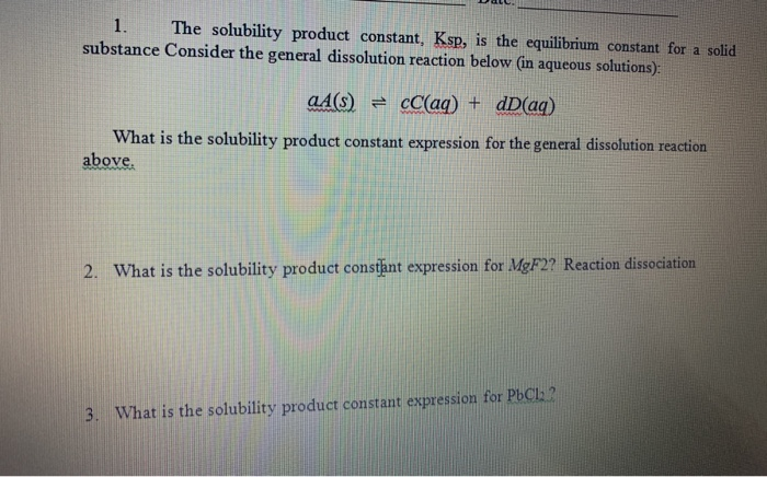 Solved The solubility product constant, Ksp, is the | Chegg.com
