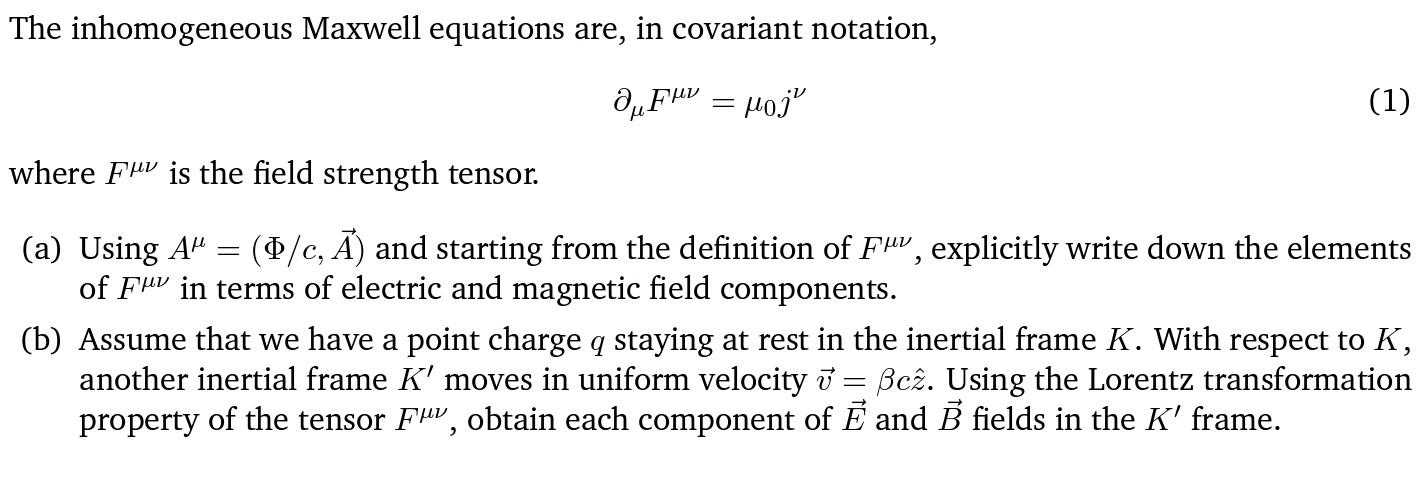 The inhomogeneous Maxwell equations are, in covariant | Chegg.com