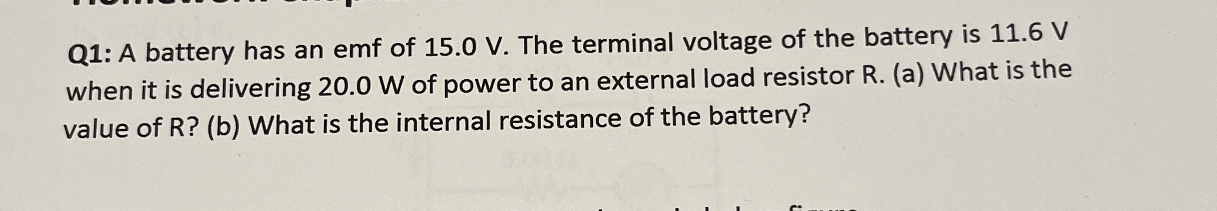 Solved Q1: A battery has an emf of 15.0 ﻿V . ﻿The terminal | Chegg.com
