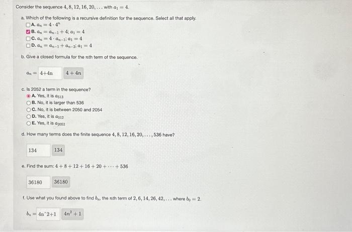 Solved Consider the sequence 4,8,12,16,20,… with a1=4. a. | Chegg.com