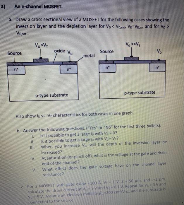 Solved 3) An n-channel MOSFET. a. Draw a cross sectional | Chegg.com