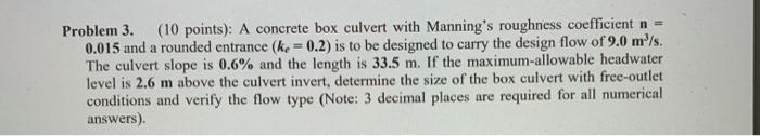 Solved Problem 3. (10 points): A concrete box culvert with | Chegg.com