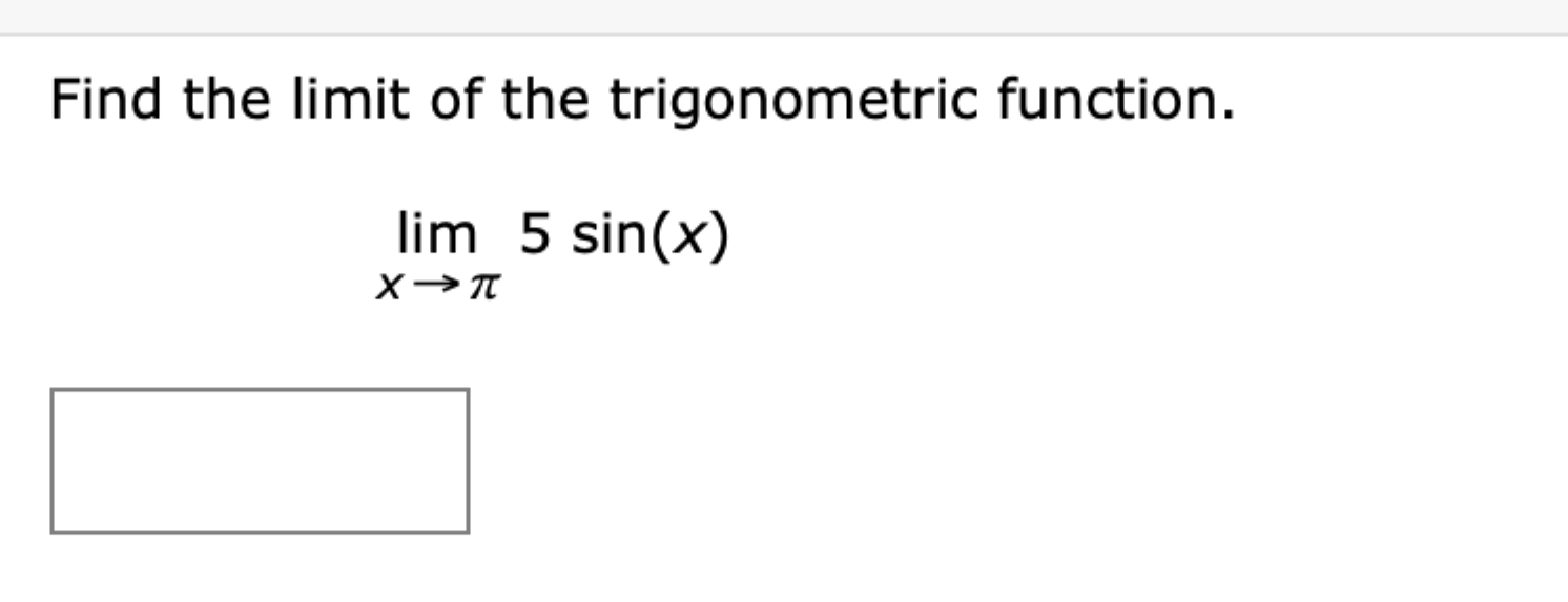 Solved Find the limit of the trigonometric | Chegg.com