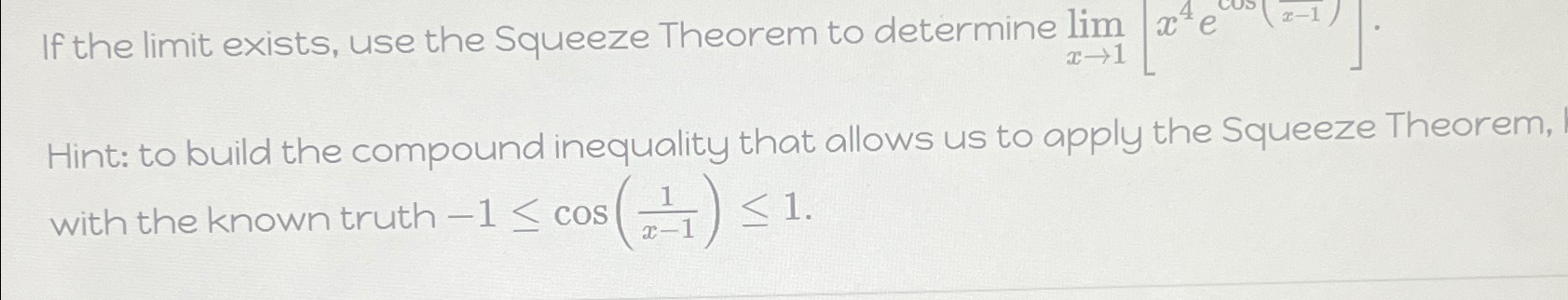 Solved If the limit exists, use the Squeeze Theorem to | Chegg.com