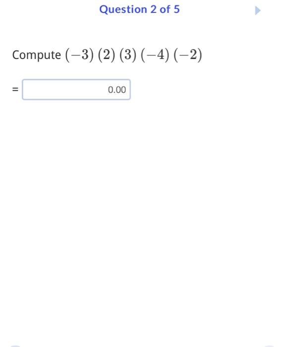 Solved Compute (−3)(2)(3)(−4)(−2)Evaluate by following the | Chegg.com