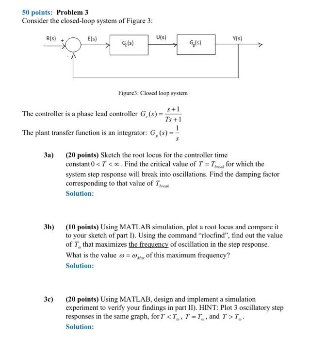 50 points: Problem 3 Consider the closed-loop system | Chegg.com