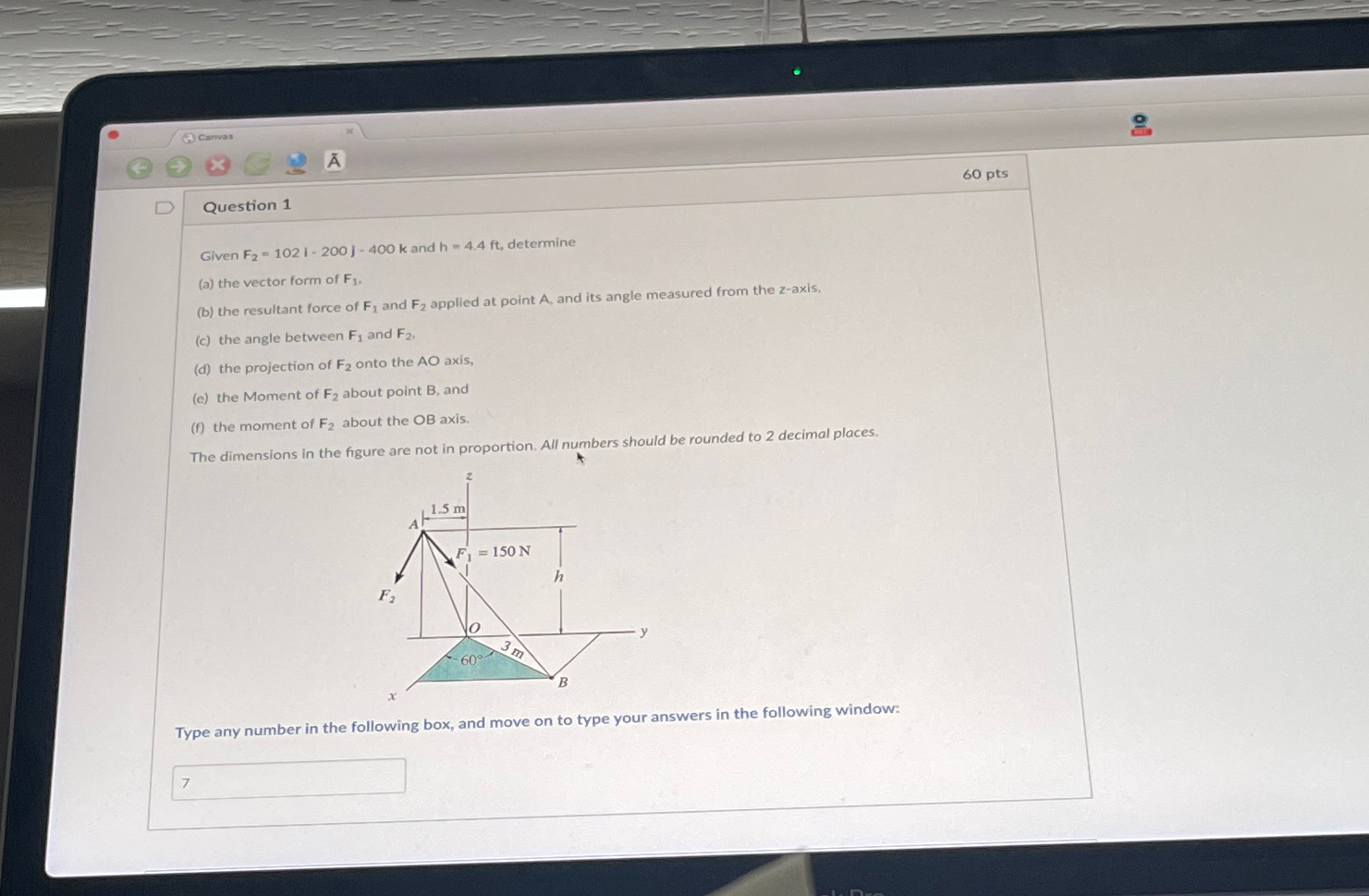 Solved Question 1Given F2=102i-200j-400k ﻿and h=4.4ft, | Chegg.com