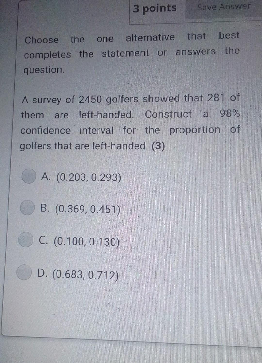 Solved Choose the one alternative that best completes the | Chegg.com